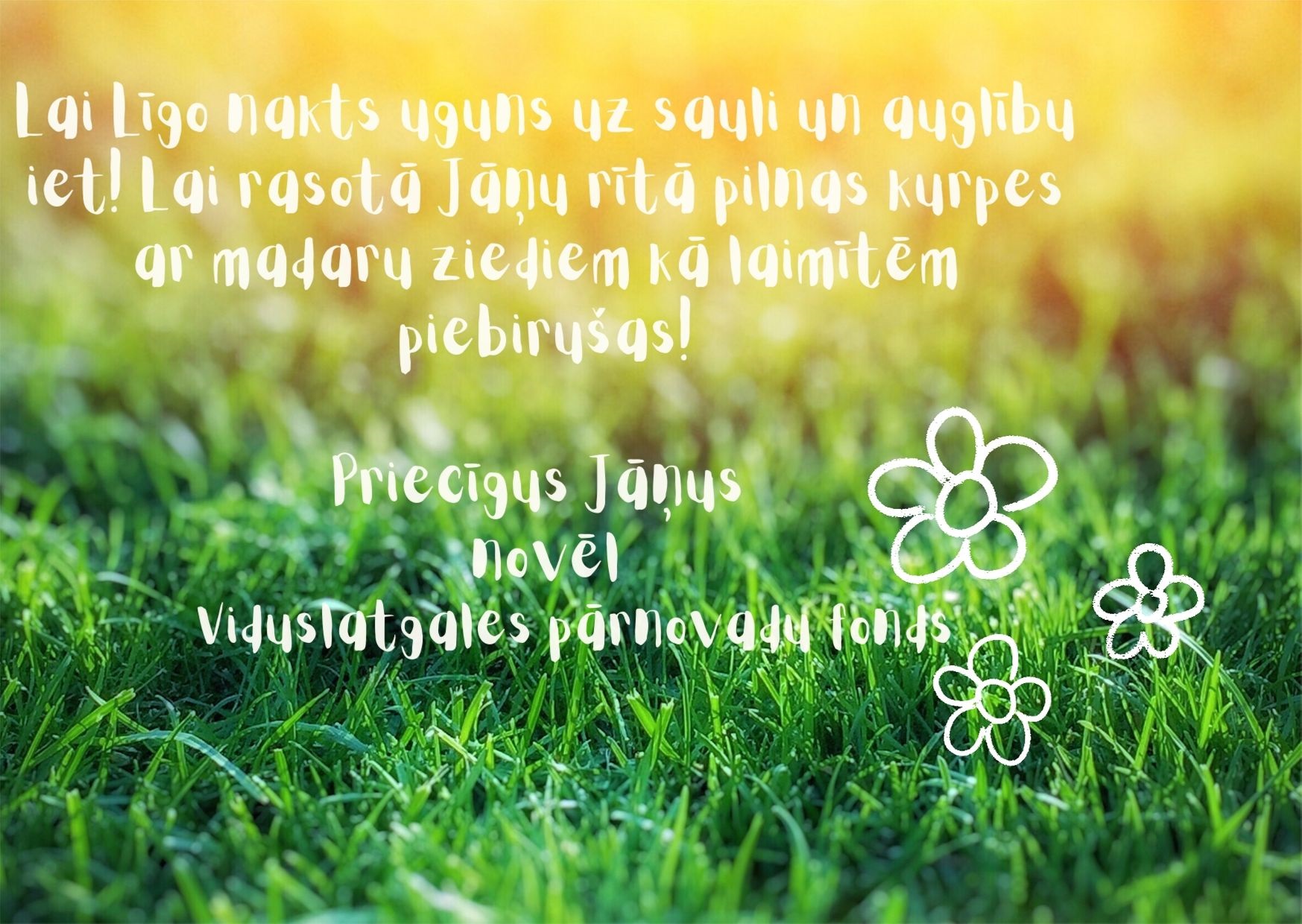 Priecīgus Līgo svētkus un Jāņudienu! | Viduslatgales pārnovadu fonds